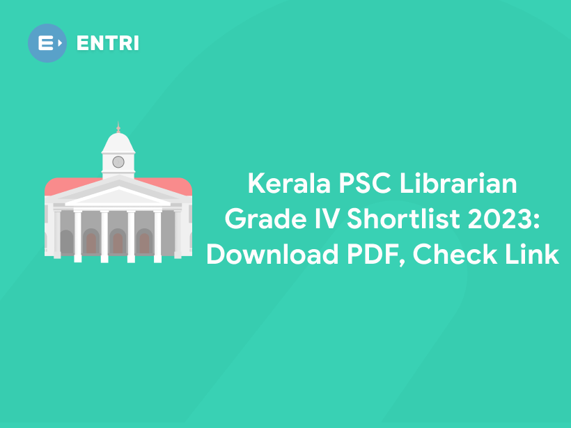 Kerala PSC Librarian Grade IV Shortlist 2023: Download PDF, Link