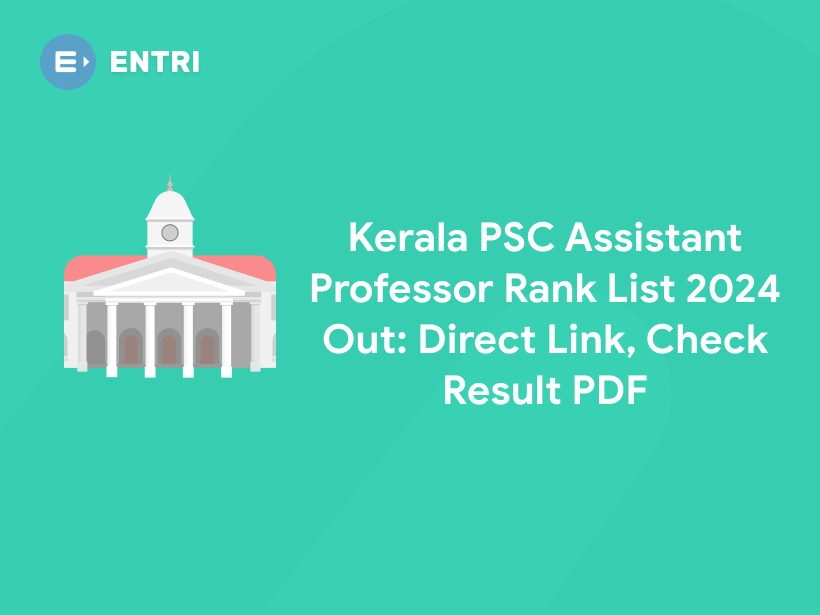 Kerala PSC Assistant Professor Rank List 2024: Download PDF