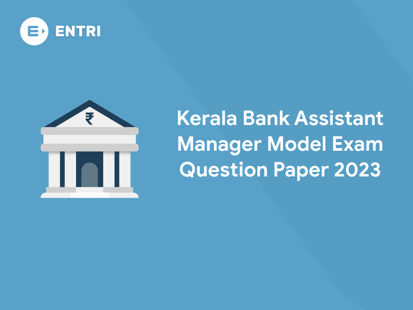 Kerala Bank Assistant Manager Model Exam Question Paper 2023 - Entri Blog