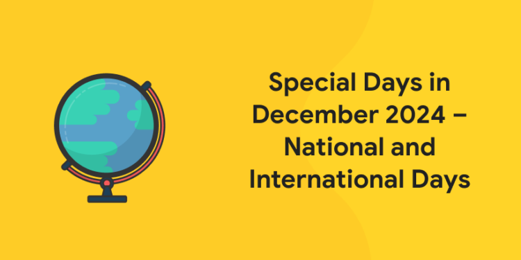 Special Days in December 2024 - National and International Days