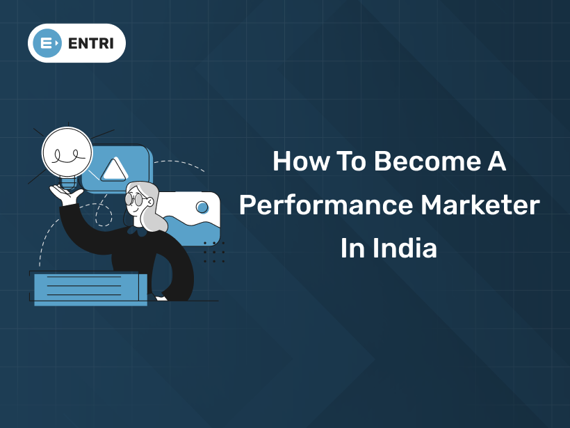 How to Become Performance Marketer in India ( 2025 Update)