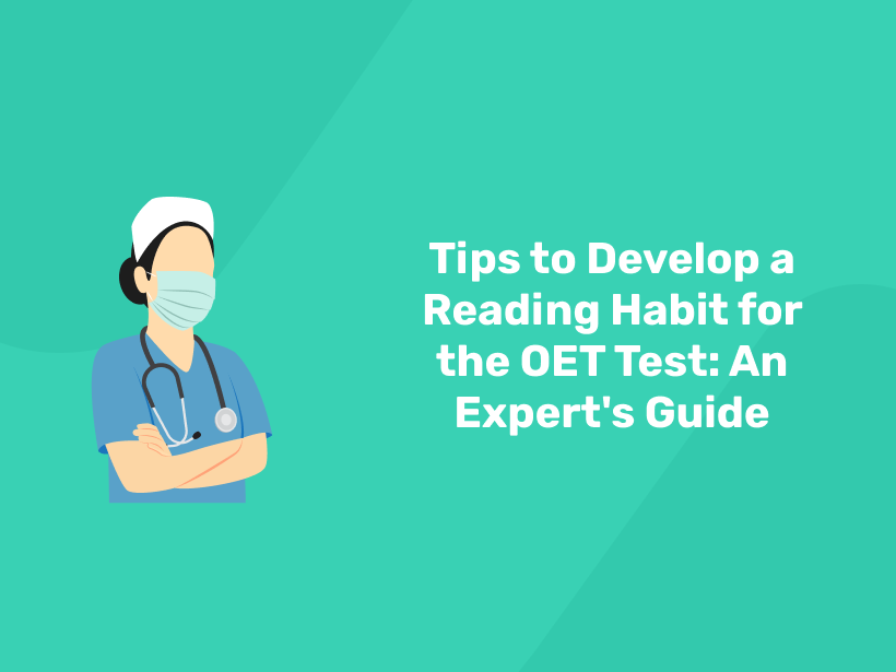 Best Tips to Develop Reading Habit for OET Test ( Proven Tips)