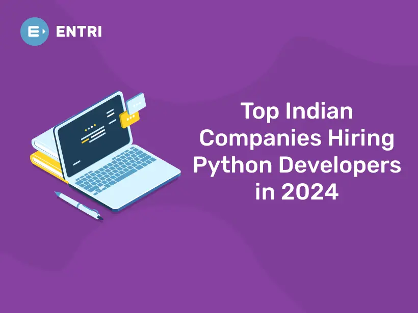 Top Indian Companies Hiring Python Developers in 2024 - Entri Blog