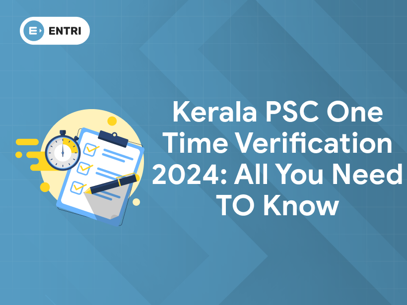 Kerala PSC One Time Registration 2024- OTV Verification Updates