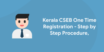 Kerala CSEB One Time Registration - Step by Step Procedure - Entri Blog