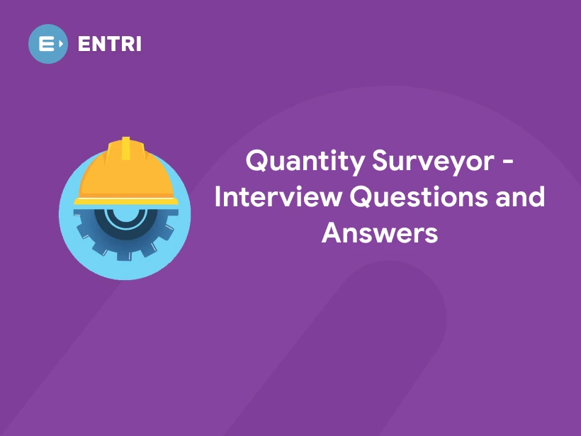 Quantity Surveyor - Interview Questions and Answers 2026