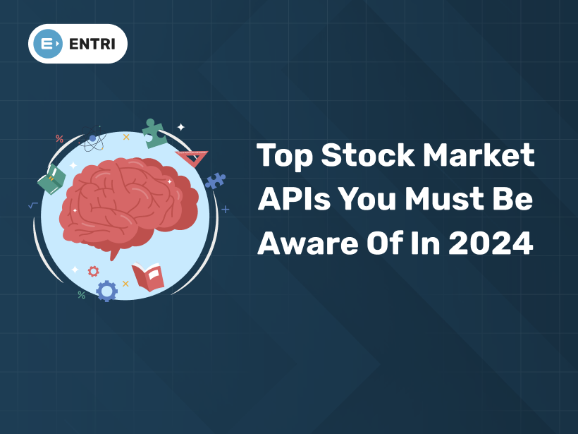 Top Stock Market APIs You Must Be Aware of in 2024 - Entri Blog