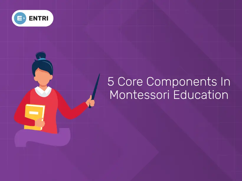5 Core Components In Montessori Education