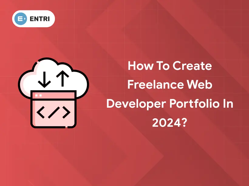 How to Create Freelance Web Developer Portfolio in 2024