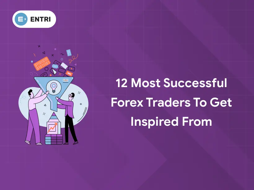 12 Most Successful Forex Traders to Get Inspired From - Entri Blog