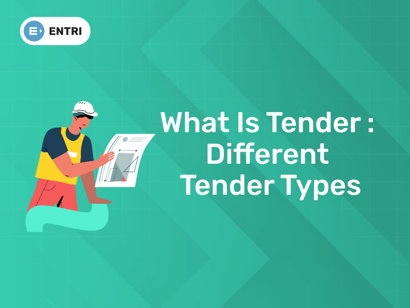 What is Tender : Different Tender Types - Entri Blog