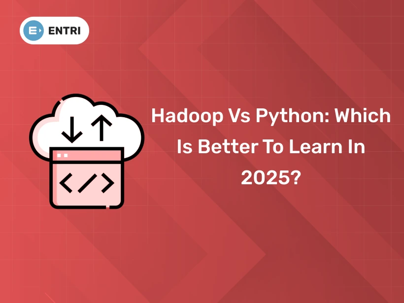 Hadoop Vs Python Which Is Better To Learn In 2025 2906