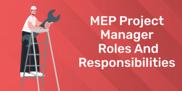MEP Project Manager Roles and Responsibilities - Entri Blog