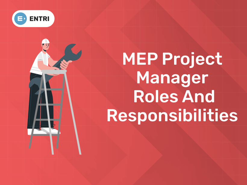 MEP Project Manager Roles and Responsibilities - Entri Blog