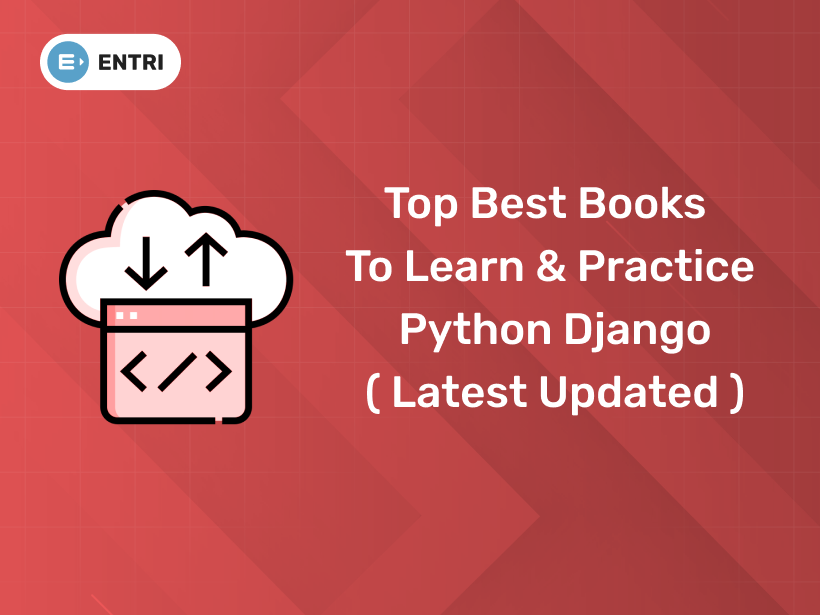 Best Books To Learn & Practice Python Django (Recently Updated)