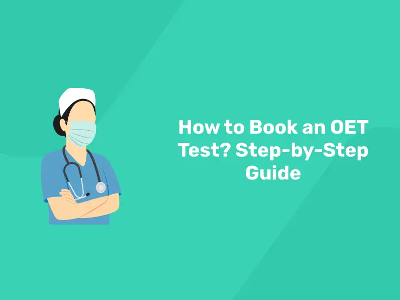 How to Book an OET Test? Step-by-Step Guide