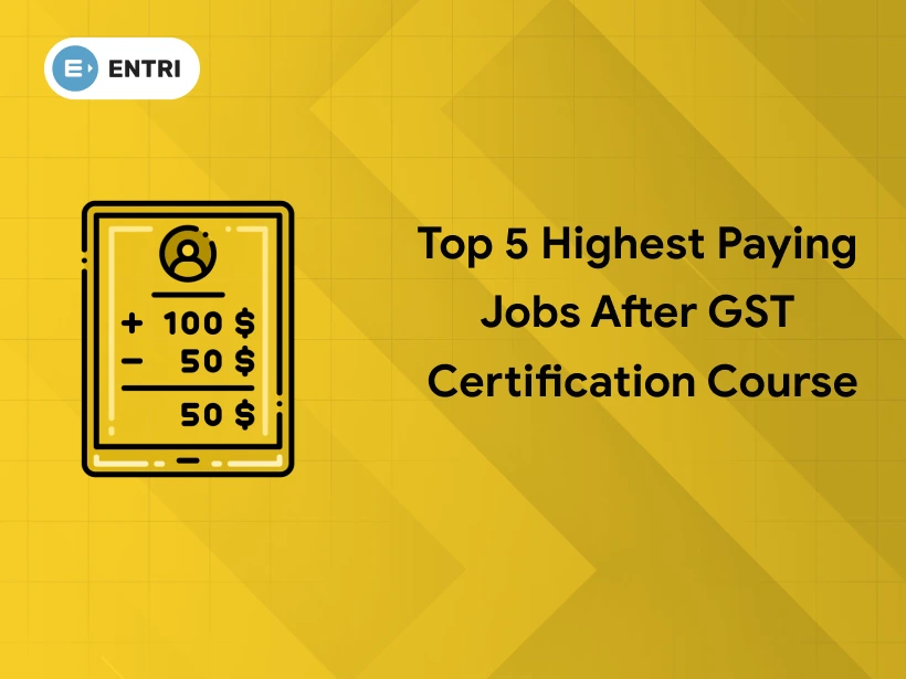 Top 5 Highest Paying Jobs After GST Certification Course in 2025