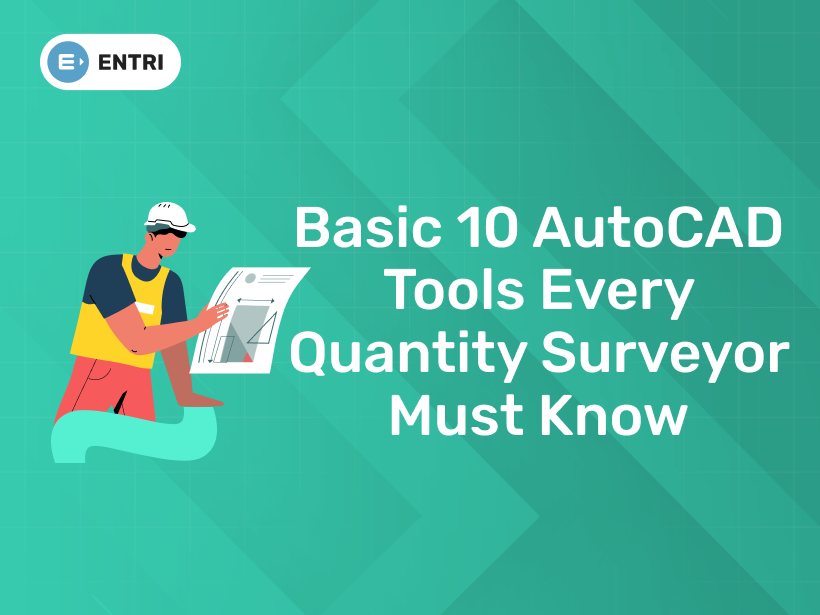 Basic 10 AutoCAD Tools Every Quantity Surveyor Must Know
