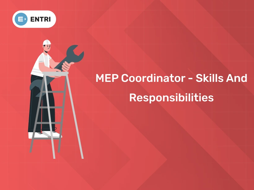 MEP Coordinator - Skills And Responsibilities