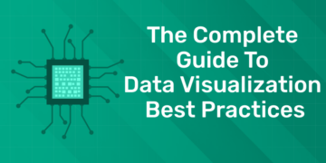 The Complete Guide to Data Visualization Best Practices - Entri Blog