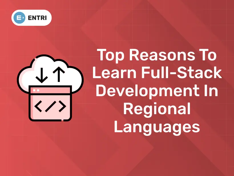Top Reasons to Learn Full-stack Development in Regional Languages ...