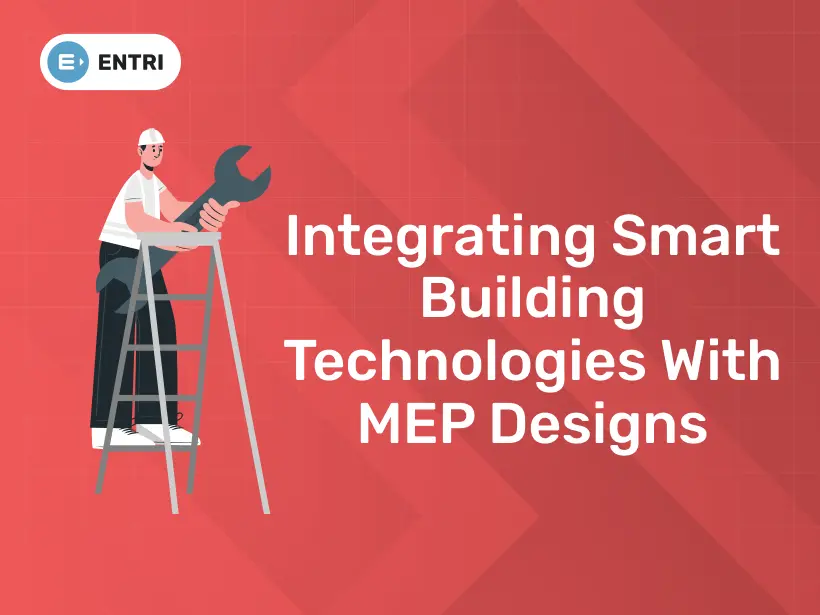 Integrating Smart Building Technologies With MEP Designs