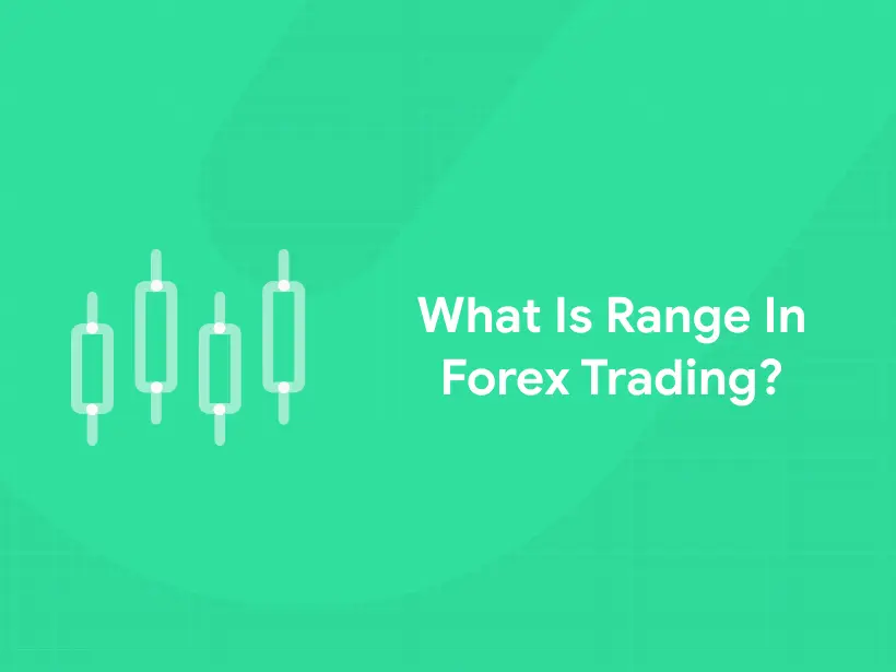 What Is Range in Forex Trading?