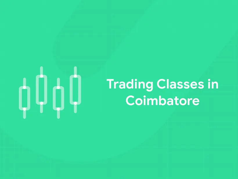 Trading Classes in Coimbatore - Entri Blog