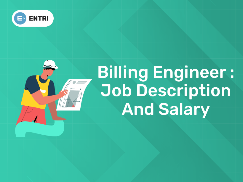 Billing Engineer : Job Description and Salary - Entri Blog