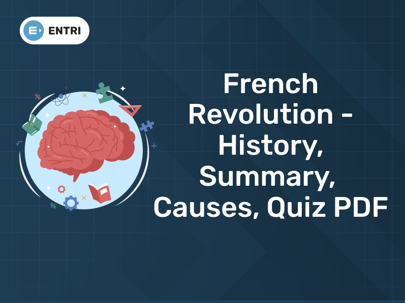 French Revolution - History, Summary, Causes, Quiz PDF - Entri Blog