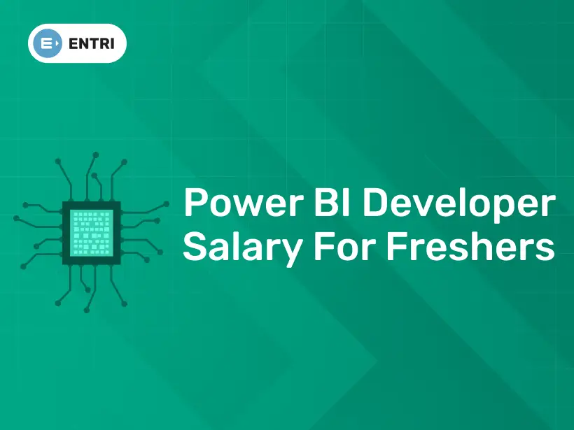 Power BI Developer Fresher Salary (Updated Guide)