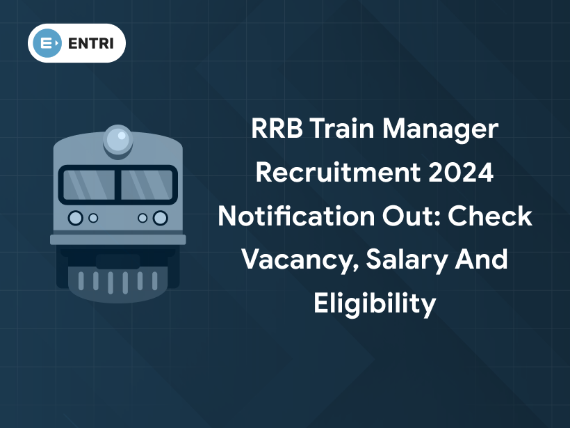 RRB Train Manager Recruitment 2024 Notification Out: Check Here
