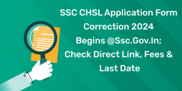 SSC CHSL Application Correction Process, Check Details