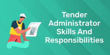 Tender Administrator Skills and Responsibilities