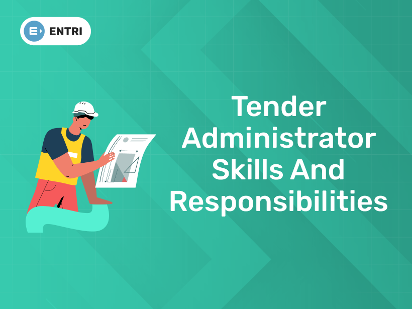 Tender Administrator Skills and Responsibilities