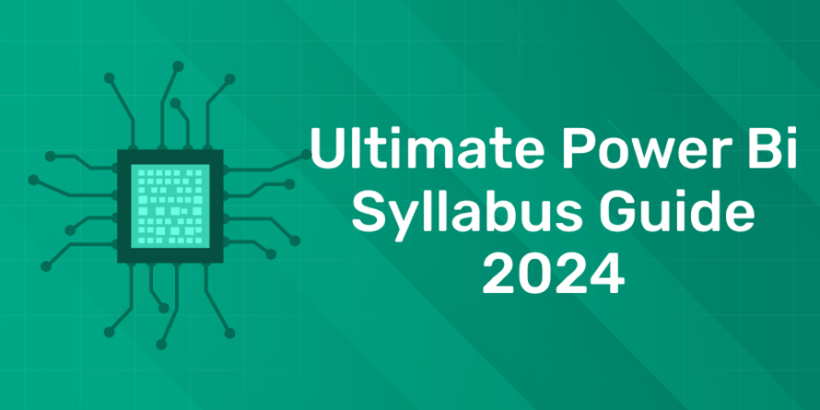 Ultimate Power Bi Syllabus Guide 2024 - Entri Blog