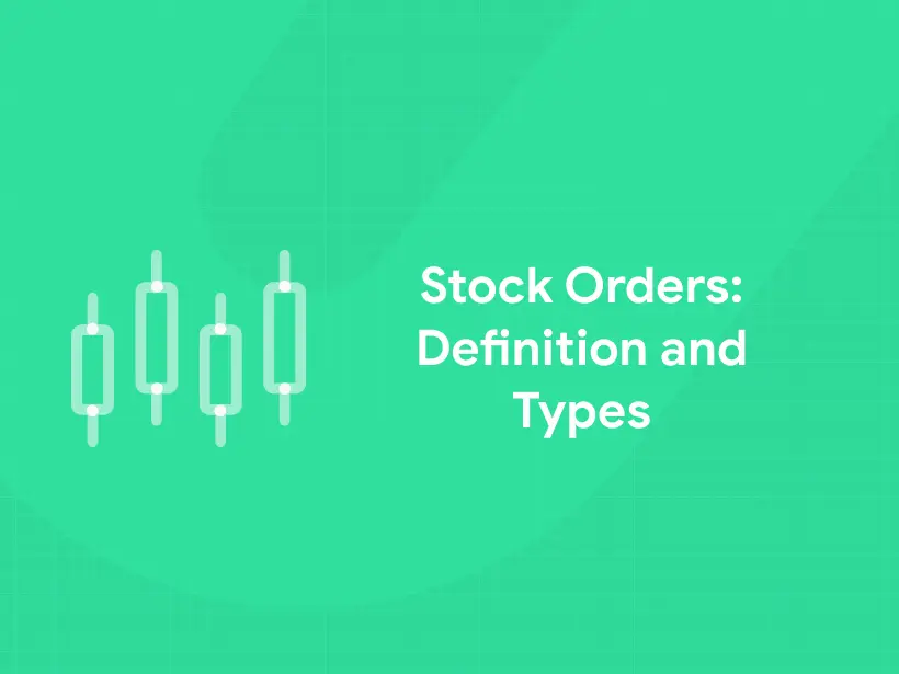 Stock Orders Definition and Types - Entri Blog