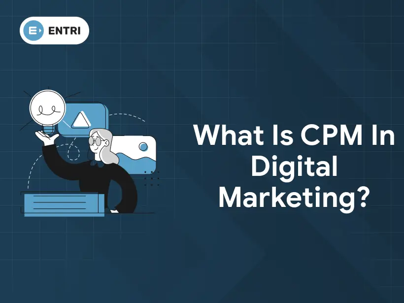 What is CPM in Digital Marketing? - Entri Blog