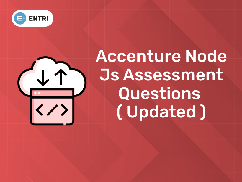 Accenture node js Assessment Questions (Updated) - Entri Blog