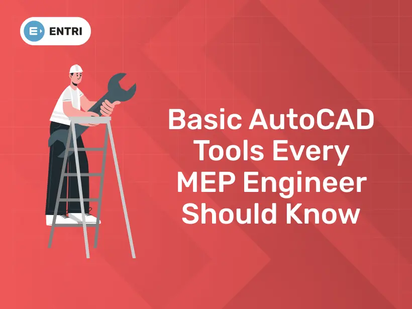 Basic AutoCAD tools every MEP Engineer should know