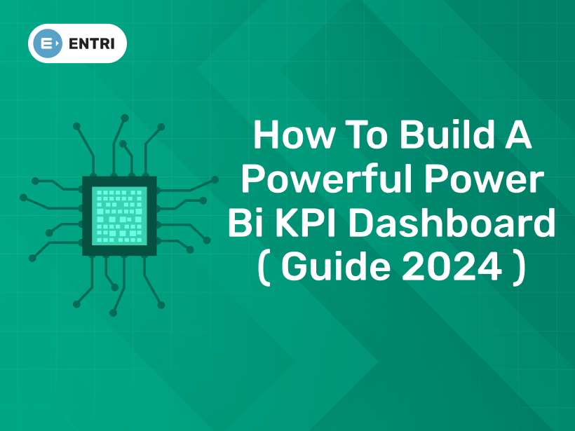 How to Build a Powerful Power bi KPI Dashboard ( Guide 2024 ) - Entri Blog