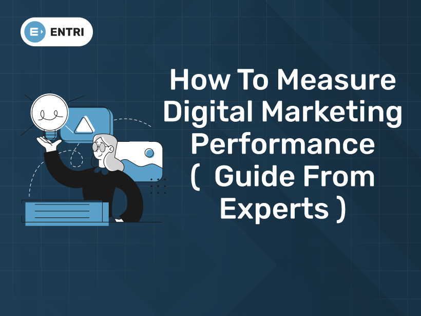 How to Measure Digital Marketing Performance (Guide from Experts ...