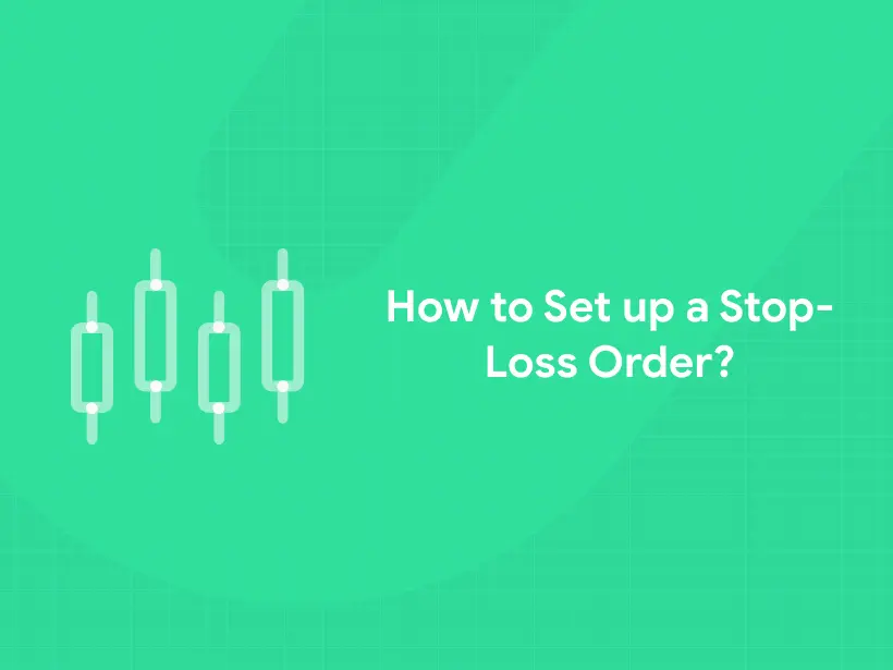 How to Set up a Stop-Loss Order?