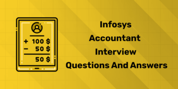 Infosys Accountant Interview Questions and Answers