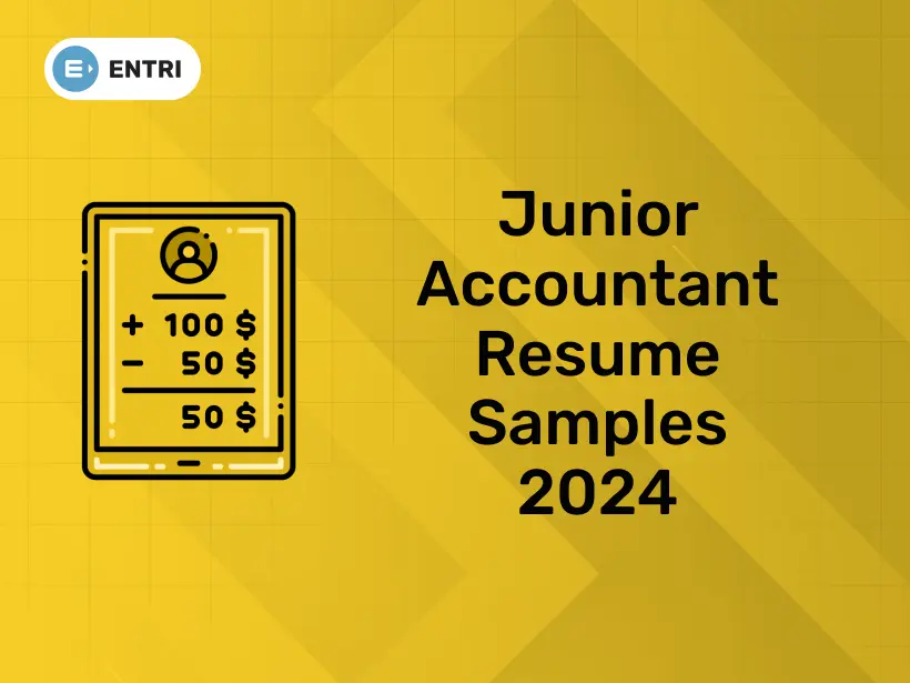Junior Accountant Resume Samples 2024 - Entri Blog
