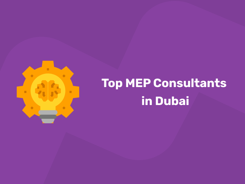 Top MEP Consultants in Dubai 2025