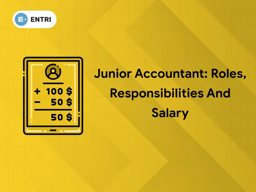 Junior Accountant : Roles, Responsibilities & Salary