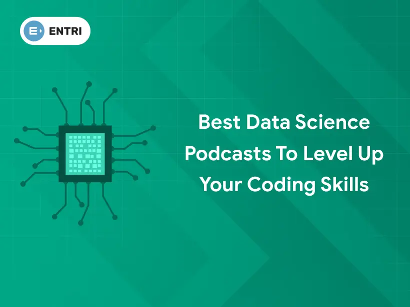 Best Data Science Podcasts - Entri Blog