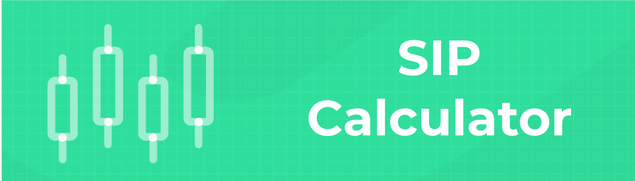 SIP Calculator - SIP Return Calculator Online