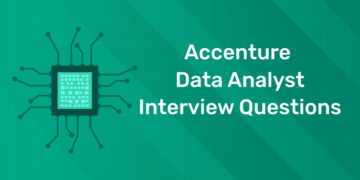 20 Accenture Data Analyst Interview Questions - Entri Blog